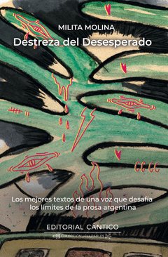 DESTREZA DEL DESESPERADO | TEXTOS ESCOGIDOS Traficantes de Sueños