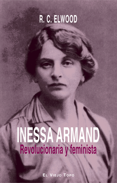 INESSA ARMAND | REVOLUCIONARIA Y FEMINISTA Traficantes de Sueños