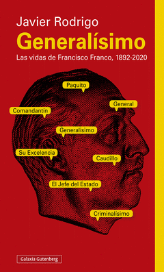 GENERALÍSIMO | LAS VIDAS DE FRANCISCO FRANCO, 1892-2020 Traficantes de ...