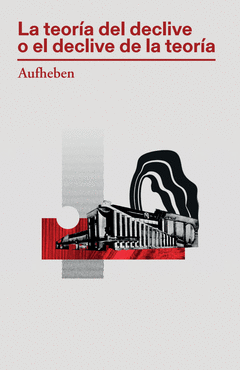 TEORÍA DEL DECLIVE O EL DECLIVE DE LA TEORÍA | Traficantes de Sueños