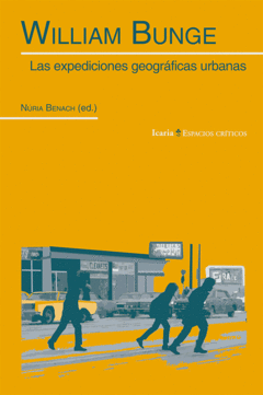WILLIAM BUNGE | LAS EXPEDICIONES GEOGRÁFICAS URBANAS Traficantes de Sueños